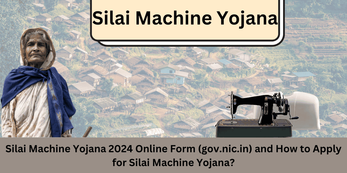 Silai Machine Yojana 2025 - How to Online Apply @gov.nic.in