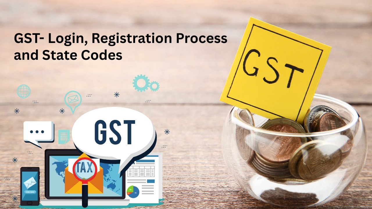 GST Poratl: Login, Registration, Calculator & State Codes